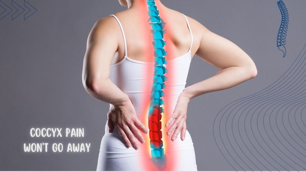 Why My Coccyx Pain Won't Go Away?